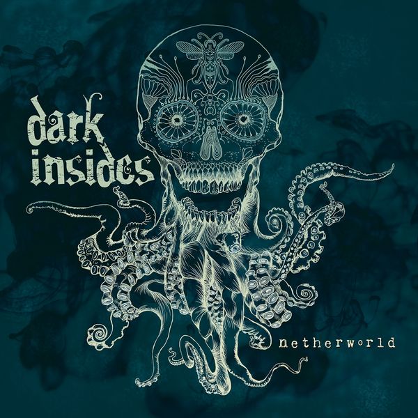 DARK INSIDES – Netherworld Among The Living Chroniques Albums